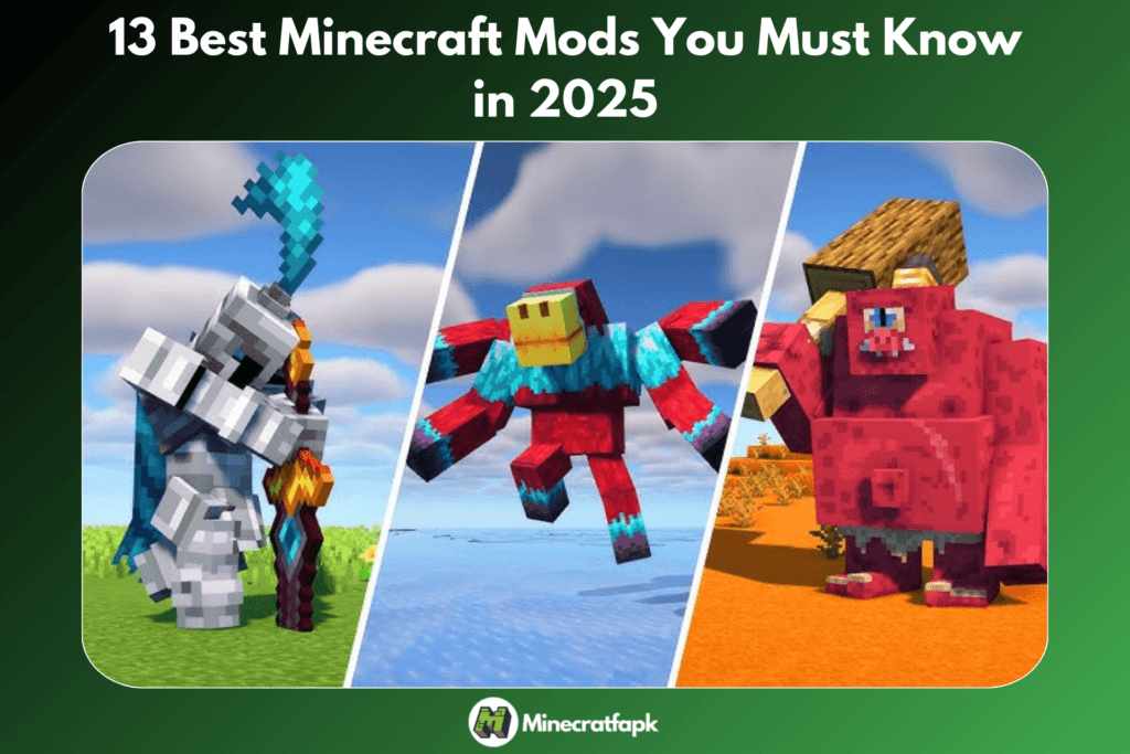 13 Best Minecraft Mods You Must Know in 2025 - Minecratf Apk